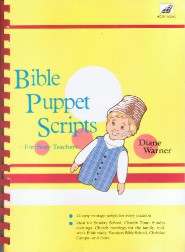 Bible Puppet Scripts for Busy Teachers by Diane Warner | Goodreads