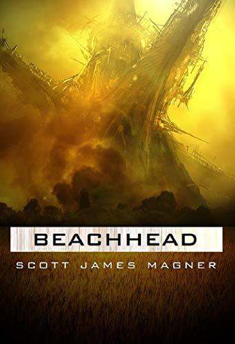 Beachhead: Book 3 of the Homefront Trilogy by Scott James Magner ...