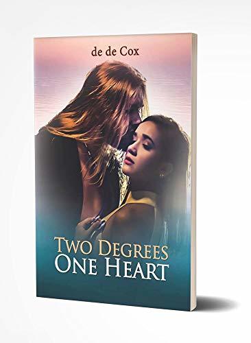 TWO DEGREES ONE HEART by de de Cox | Goodreads