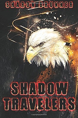 Shadow Travelers by Sharon M. Brunner | Goodreads