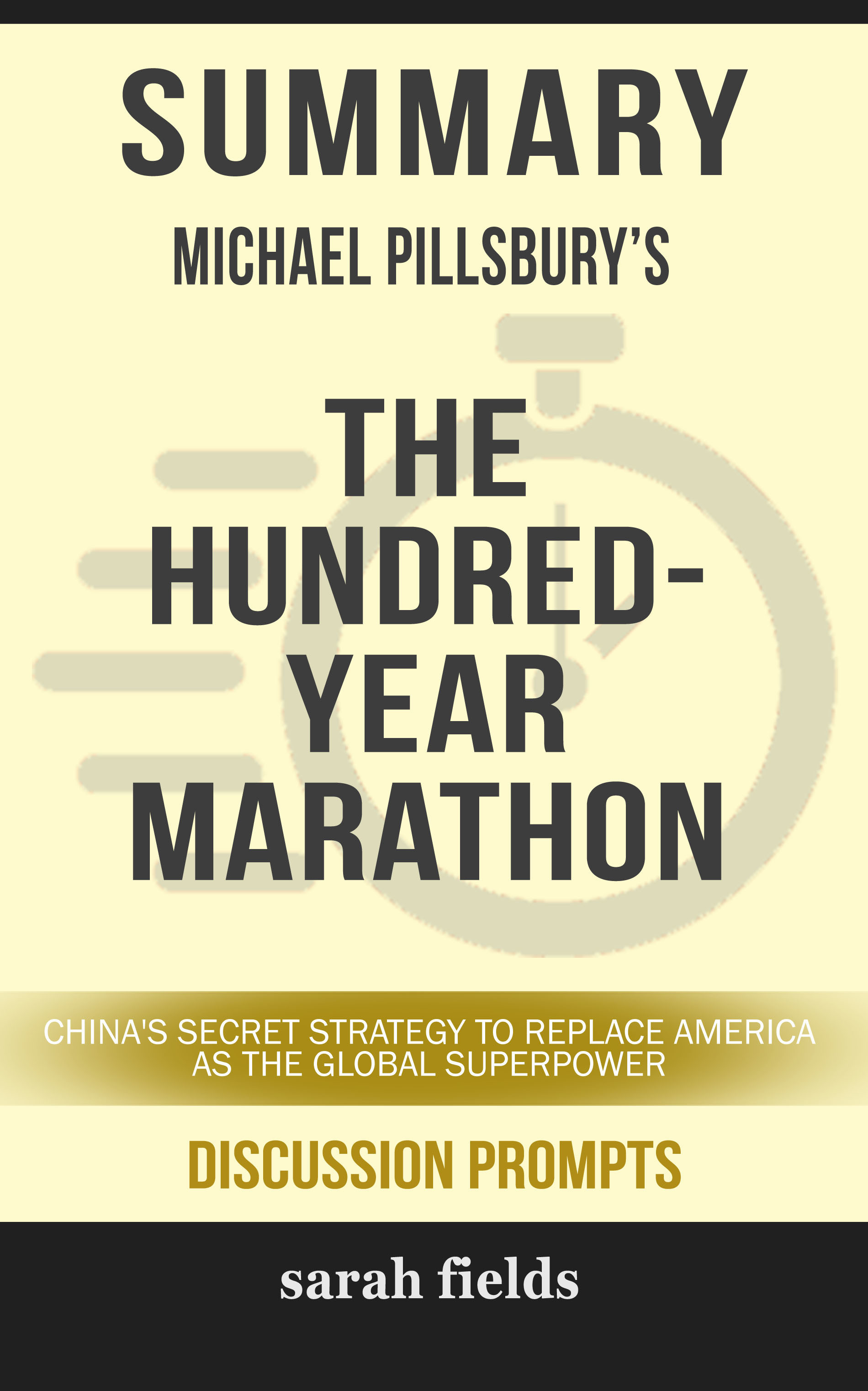 Summary of The Hundred-Year Marathon: China’s Secret Strategy to ...