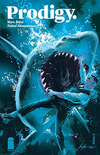 Prodigy. #3 by Mark Millar | Goodreads