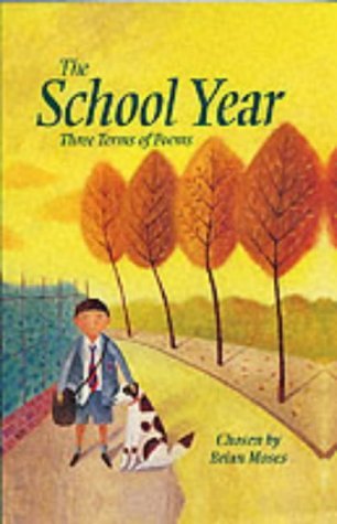 The School Year Poetry Book (HB): Three Terms of Poems by Brian Moses ...