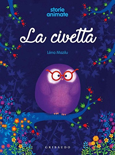 La civetta. Storie animate by Léna Mazilu | Goodreads