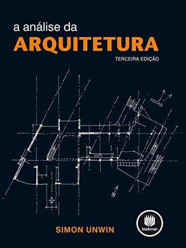 A Análise da Arquitetura (Portuguese Edition) by Simon Unwin | Goodreads