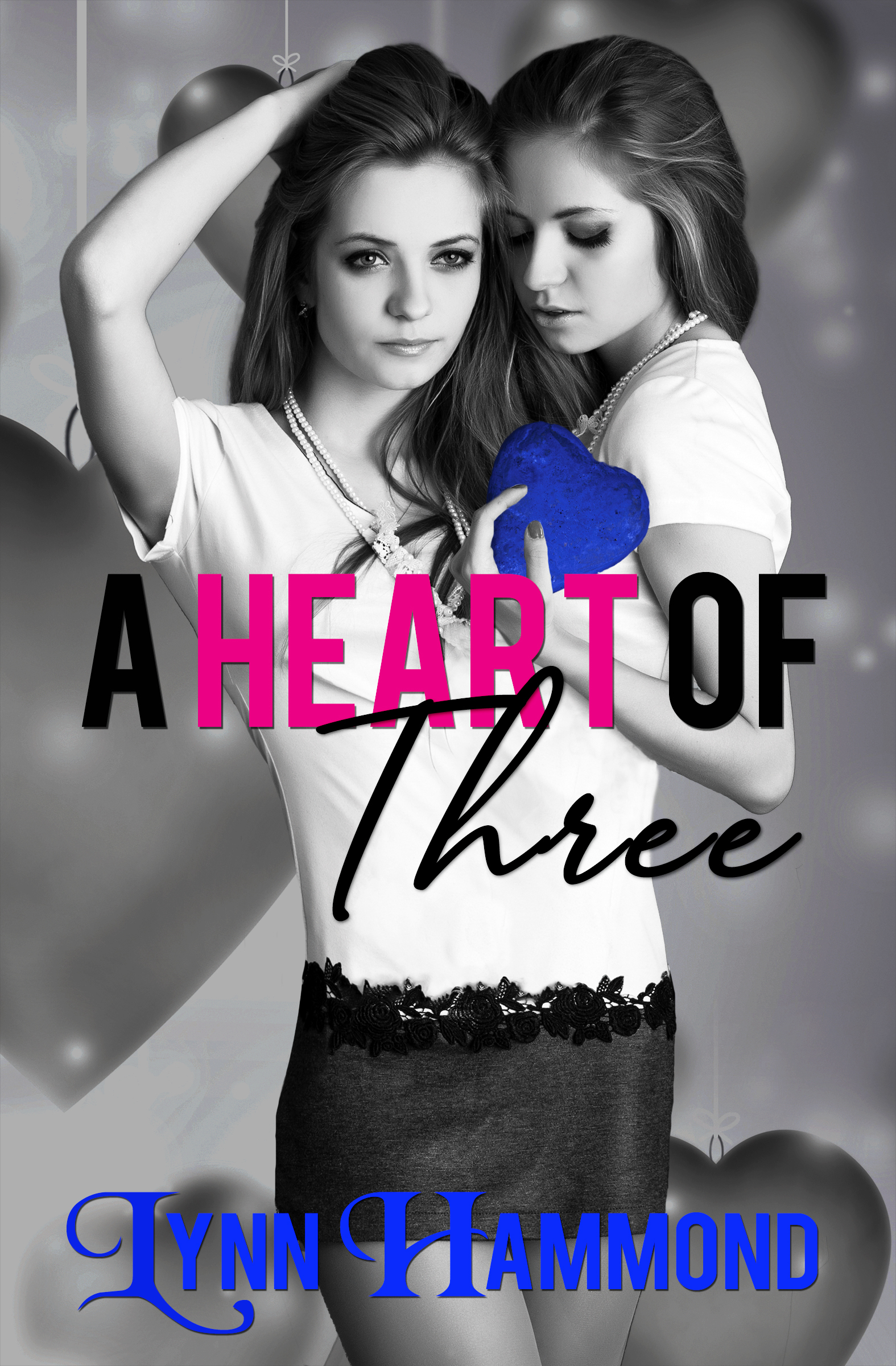 A Heart of Three by Lynn Hammond | Goodreads