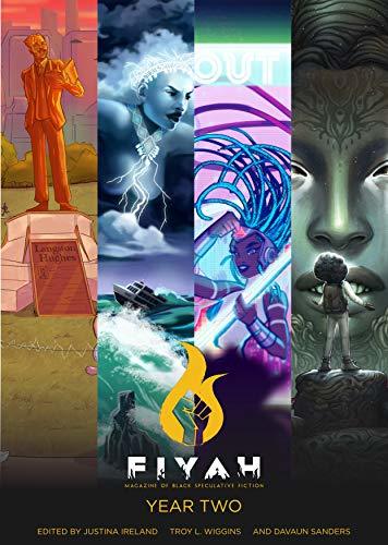 FIYAH Literary Magazine: Year Two by Justina Ireland | Goodreads