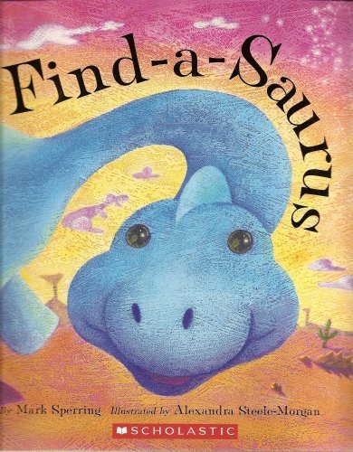 Find-a-Saurus by Scholastic Inc. | Goodreads