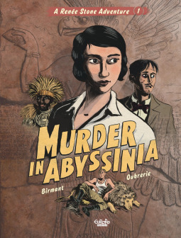 Renée Stone: Murder in Abyssinia by Julie Birmant | Goodreads