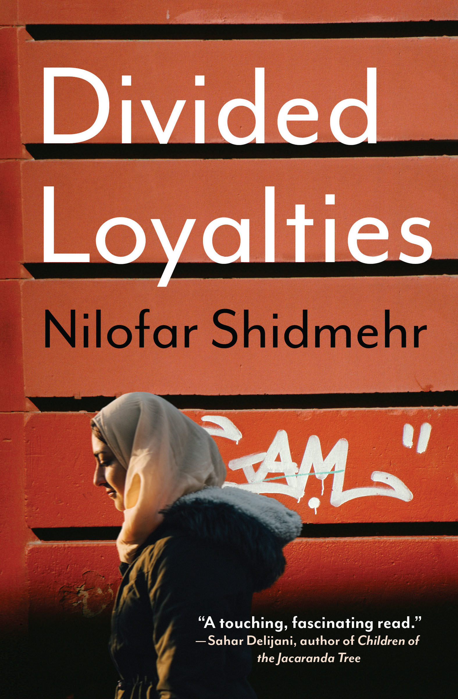 Divided Loyalties by Nilofar Shidmehr | Goodreads