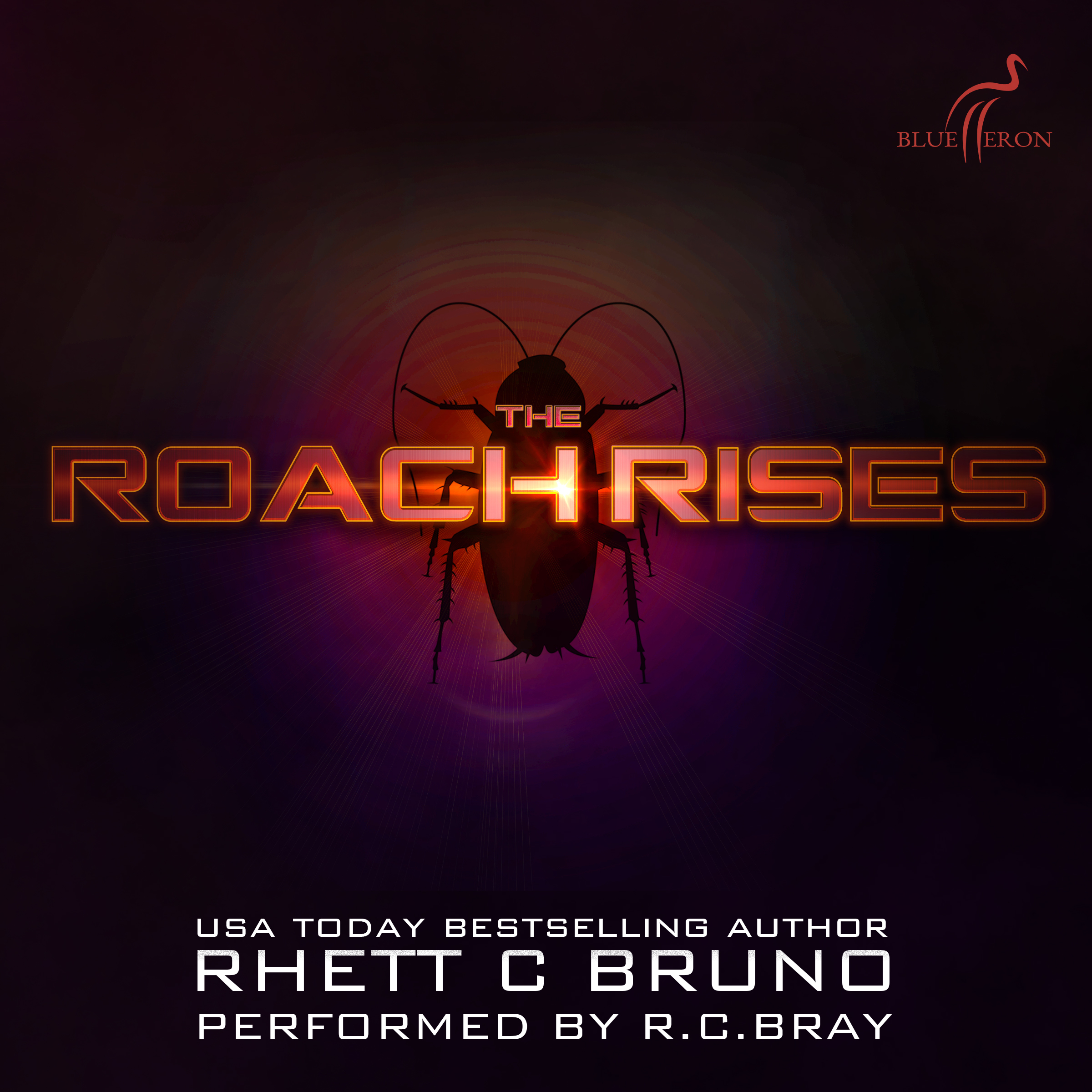 The Roach Rises by Rhett C. Bruno | Goodreads