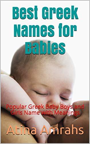 Best Greek Names for Babies: Popular Greek Baby Boys and Girls Name ...