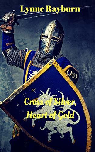 Cross of Silver, Heart of Gold by Lynne Rayburn | Goodreads