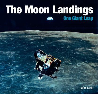 The Moon Landings: One Giant Leap (Abandoned Places) by Colin Salter ...