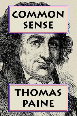 Common Sense: Super Large Print Edition of the Classic of the ...