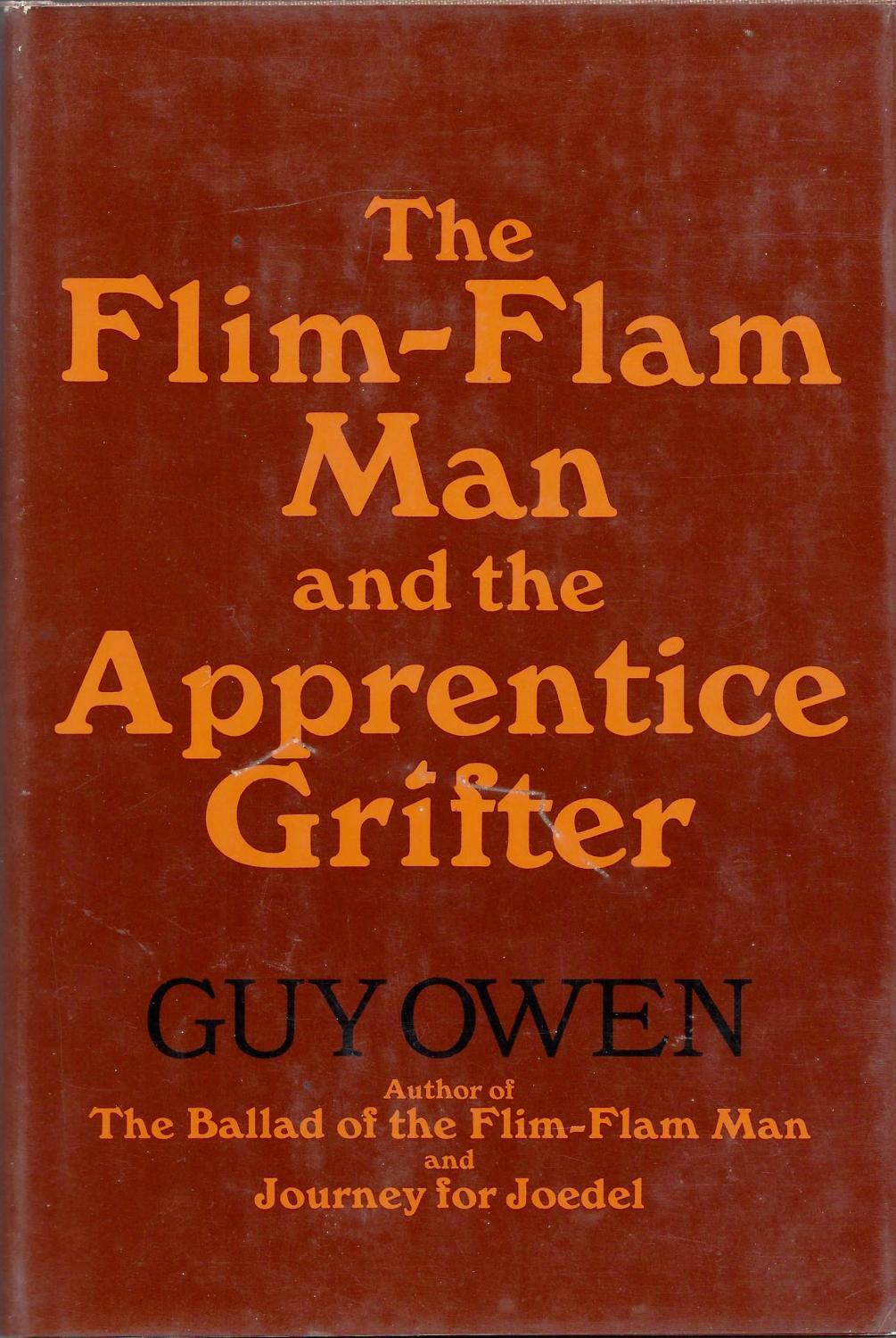 The Flim-Flam Man and the Apprentice Grifter by Guy Owen | Goodreads