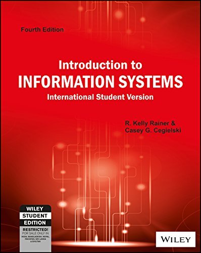 Introduction To Information Systems, 4Th Edition by Rainer Cegielski | Goodreads