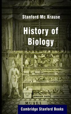 History of Biology by Stanford Mc Krause | Goodreads