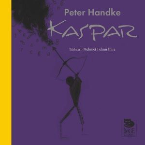 Kaspar by Peter Handke | Goodreads