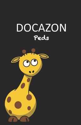 DOCAZON Peds: The Ultimate Pediatric History & Physical Exam Notebook ...