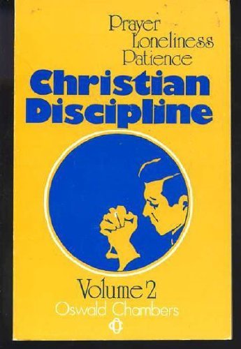 Christian Discipline Vol. 2 by Oswald Chambers | Goodreads