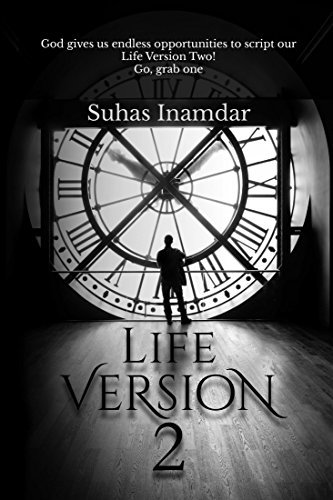 Life version 2: "God gives us endless opportunities to script our Life ...