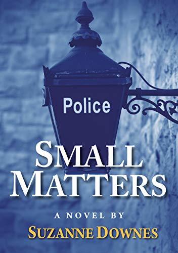 Small Matters (Thora Scattergood Mysteries Book 1) by Suzanne Downes | Goodreads