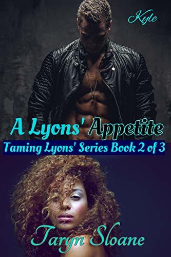 A Lyons' Appetite: A BWWM Erotic Romance by Taryn Sloane | Goodreads