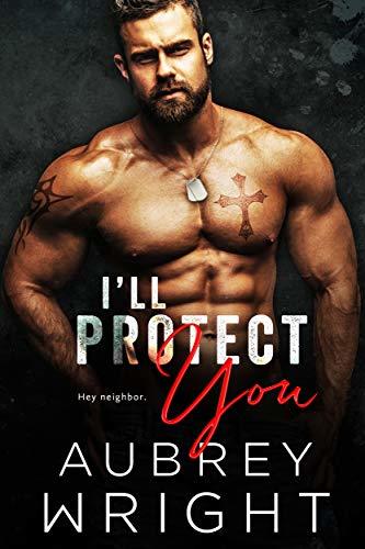 I'll Protect You by Aubrey Wright | Goodreads