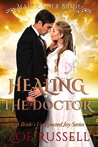 Healing the Doctor (A Bride's Unexpected Joy, #4) by Zoe Russell ...