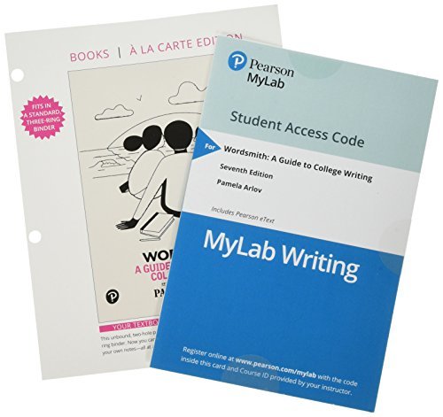 Wordsmith: A Guide to College Writing, Books a la Carte Plus MyLab ...