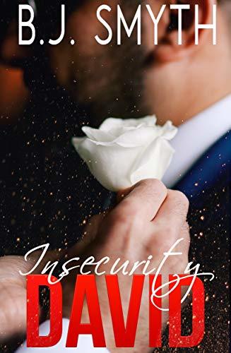 Insecurity (David #7) by B.J. Smyth | Goodreads