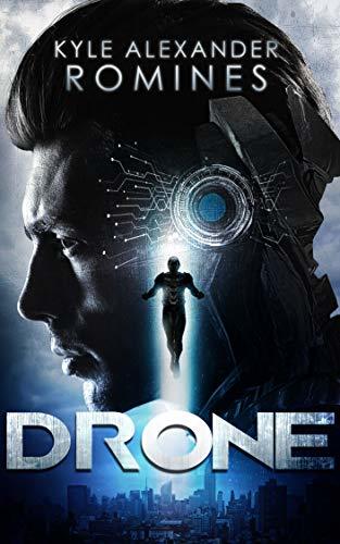 Drone by Kyle Alexander Romines | Goodreads