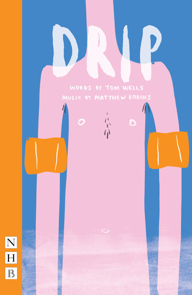 Drip by Tom Wells | Goodreads