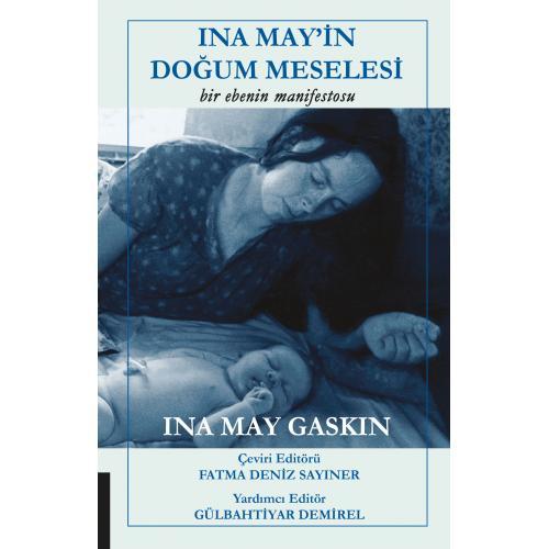 Ina May’in Doğum Meselesi Bir Ebenin Manifestosu by Ina May Gaskin ...
