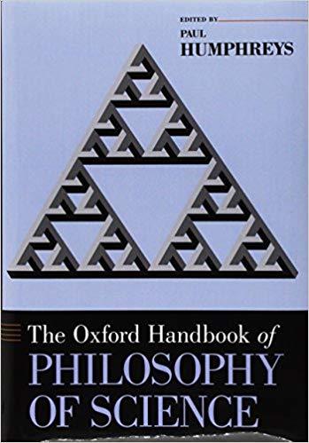 The Oxford Handbook of Philosophy of Science by Paul Humphreys | Goodreads