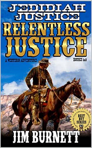 Relentless Justice by Jim Burnett | Goodreads