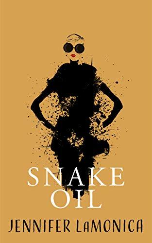 Snake Oil by Jennifer Lamonica | Goodreads