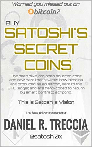 Satoshi's Secret Coins: The deep dive into open sourced code and raw ...