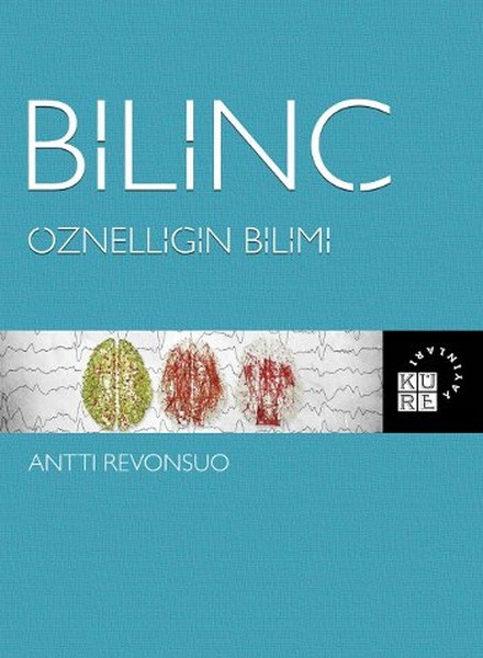 Bilinç - Öznelliğin Bilimi by Antti Revonsuo | Goodreads