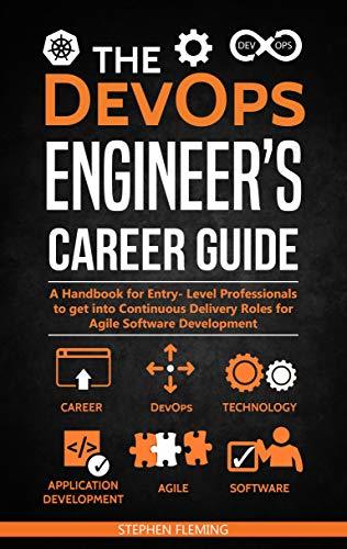 The DevOps Engineer’s Career Guide: A Handbook for Entry- Level ...