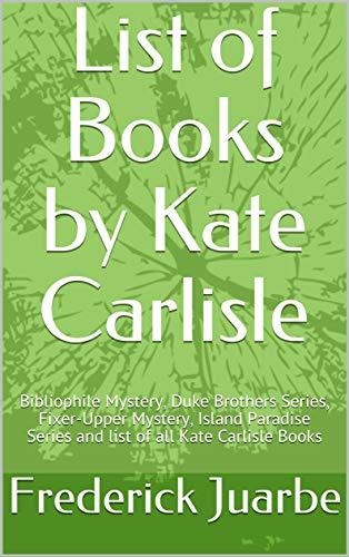 List of Books by Kate Carlisle: Bibliophile Mystery, Duke Brothers ...