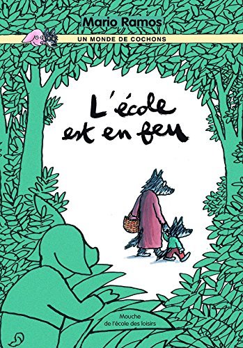 L'école est en feu (French Edition) by Mario Ramos | Goodreads