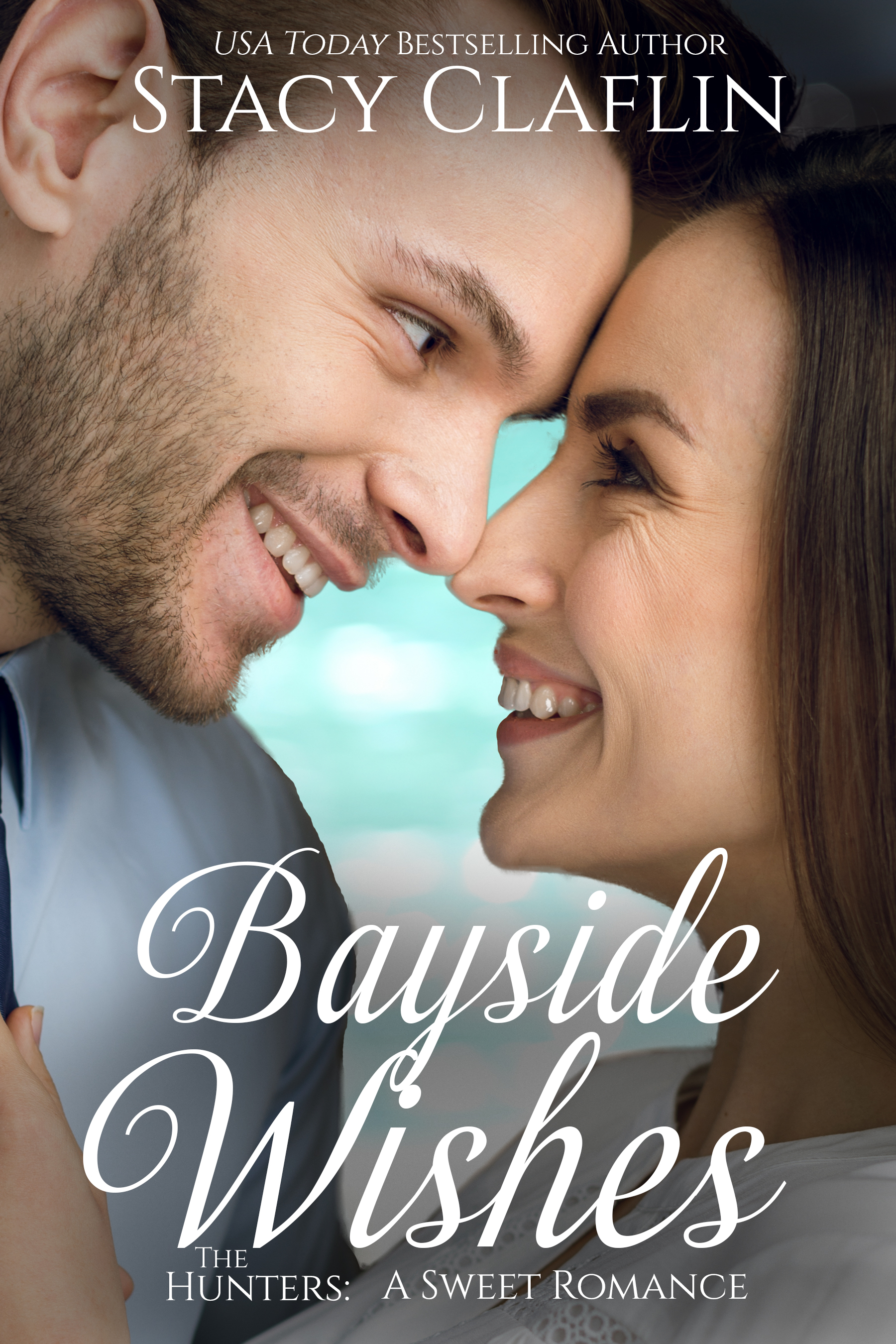 Bayside Wishes (The Bayside Hunters, #1) by Stacy Claflin | Goodreads