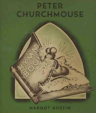 Peter Churchmouse by Margot Austin | Goodreads