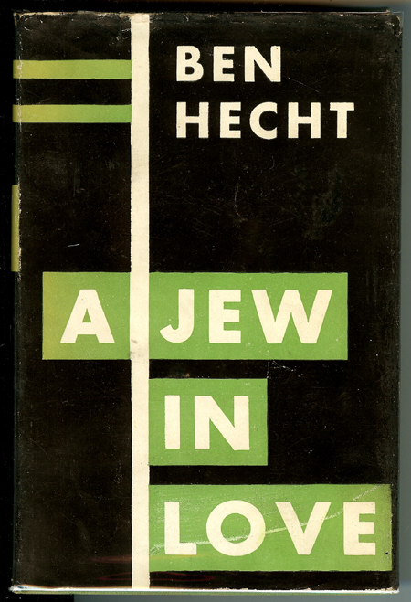 A Jew in Love by Ben Hecht | Goodreads