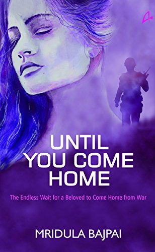 Until You Come Home by Mridula Bajpai | Goodreads