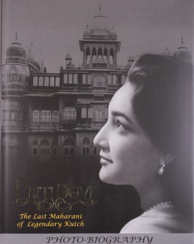 Priti Devi - The Last Maharani Of Legendary Kutch by Priti Devi | Goodreads
