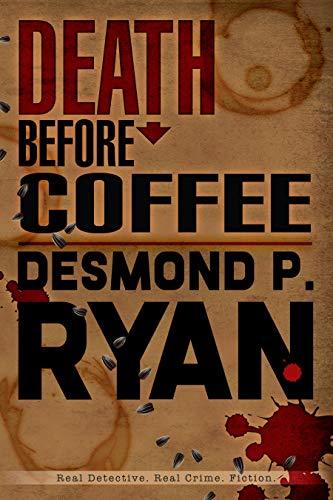 Death Before Coffee: Book Two in the Mike O'Shea Crime Fiction Series ...