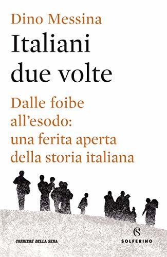 Italiani due volte (Italian Edition) by Dino Messina | Goodreads
